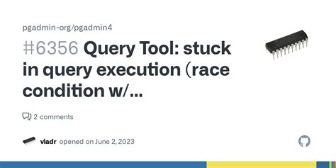Query Tool Stuck In Query Execution Race Condition W Background Auto Completion Query On Slow