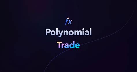 Polynomial Trade Polynomial Trade