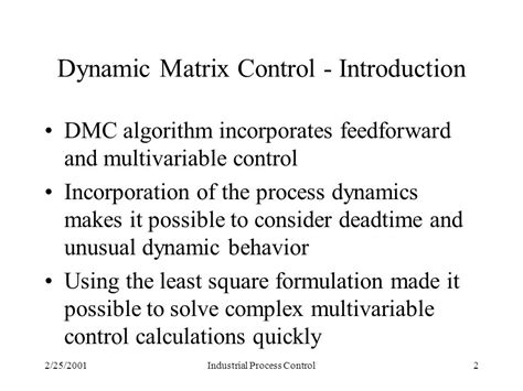 2 25 2001industrial process control1 dynamic matrix control