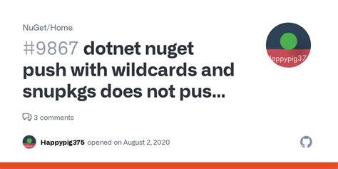 Dotnet Nuget Push With Wildcards And Snupkgs Does Not Push All Packages · Issue 9867 · Nuget