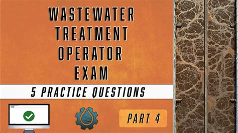 Part 4 Wastewater Treatment Operator Exam Questions Youtube