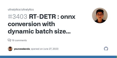 Rt Detr Onnx Conversion With Dynamic Batch Size Problem · Issue 3403 · Ultralytics