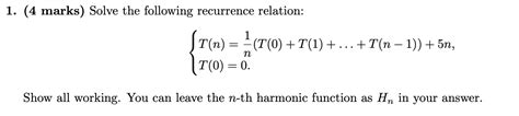 Solved 1 4 Marks Solve The Following Recurrence Relation
