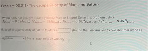 Solved Problem 03 011 The Escape Velocity Of Mars And