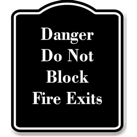 Danger Do Not Block Fire Exits Black Aluminum Composite Sign Aluminum