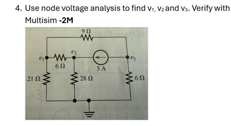 Problem Statement Use Node Voltage Analysis To Determine V₁ V₂ And V₃ F