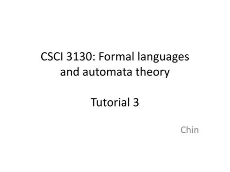 PPT CSCI 3130 Formal Languages And Automata Theory Tutorial 3 PowerPoint Presentation ID