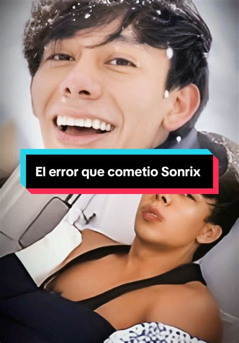 El Error Que Cometió Sonrix Análisis Detallado Tiktok