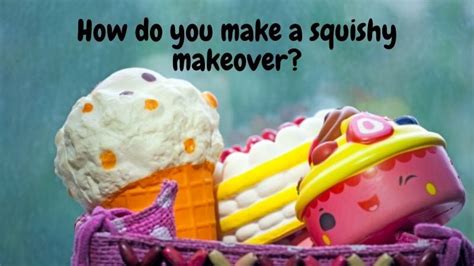How Do You Make A Squishy Makeover Moriah Elizabeth Youtube