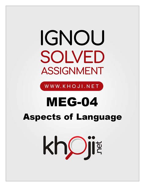 Meg 04 Aspects Of Language Solved Assignment 2023 2024 Khojinet Ignou Solved Assignments