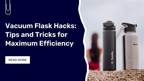 Vacuum Flask Hacks Tips And Tricks For Maximum Efficiency Botella