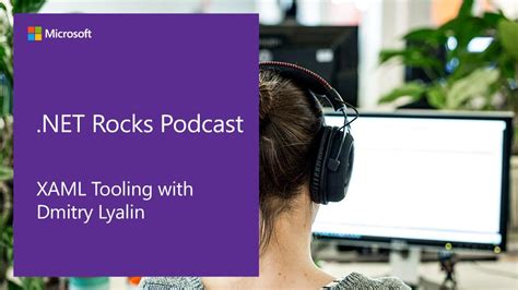 Making Coding In Xaml Faster Easier And More Reliable Is The Goal Dmitry Lyalin Talks About