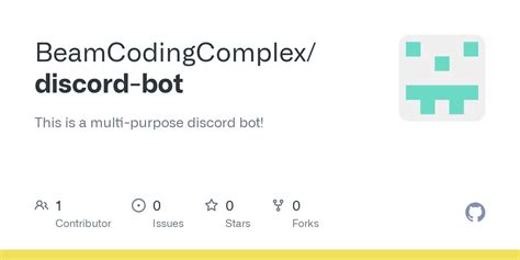 Github Beamcodingcomplexdiscord Bot This Is A Multi Purpose Discord