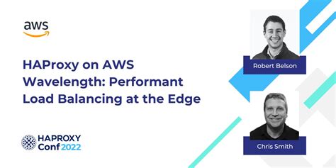 Haproxy On Aws Wavelength Load Balancing At The Edge Haproxy