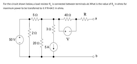 Solved For The Circuit Shown Below A Load Resistor RL Is Chegg Com