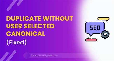 Duplicate Without User Selected Canonical Fixed Massivepeak Digital Marketing Agency In Kerala