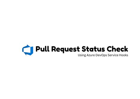 pull request status check in our bid to imbibe the processes and… by