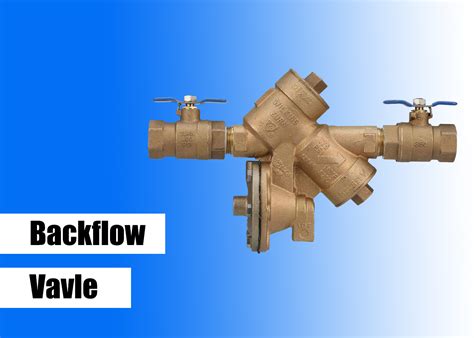 Backflow Preventer What Is It And How Does It Work