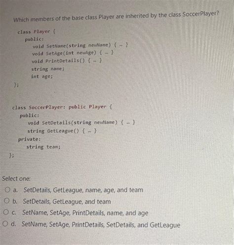 Solved Which Members Of The Base Class Player Are Inherited