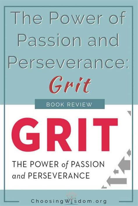 The Power Of Passion And Perseverance Grit Choosing Wisdom