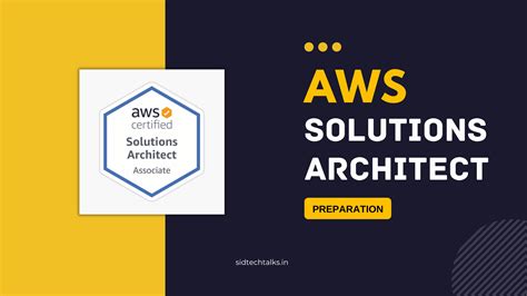 AWS Solutions Architect Certification Preparation SAA C SidTechTalks