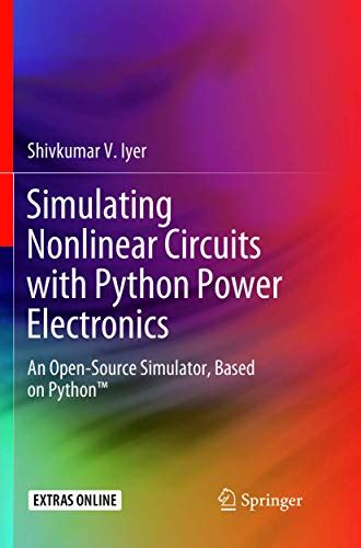 Simulating Nonlinear Circuits With Python Power Electronics An Open