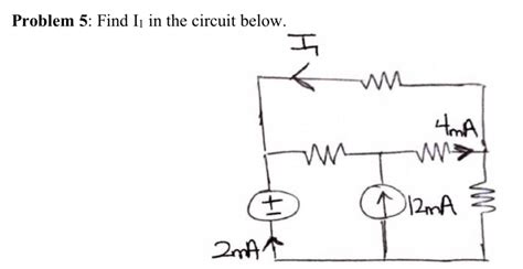 Solved Problem 5 Find I In The Circuit Below Chegg Com