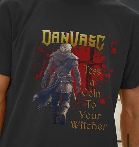Dan Vasc Toss A Coin To Your Witcher T Shirt Etsy