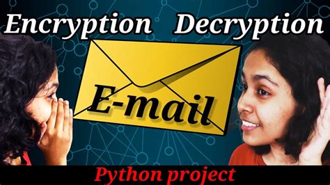 Encryption Decryption And Sending Mails In Python Caesars Cipher