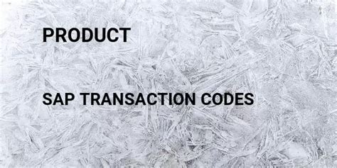 Product Tcode In SAP Transaction Codes List