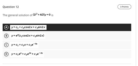 solved question 6 3 points the general solution of