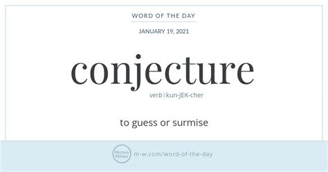 Word Of The Day Conjecture Merriam Webster