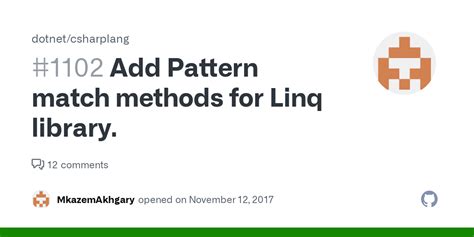Add Pattern Match Methods For Linq Library · Issue 1102 · Dotnet