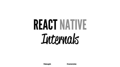 React Native Internals Ppt