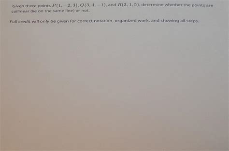 solved given three points p 1 2 3 q 3 4 1 and