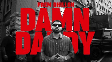 Damn Daddy Official Video Prem Dhillon Rass Latest Punjabi Songs