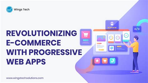 Revolutionizing E Commerce With Progressive Web Apps 🛒📱