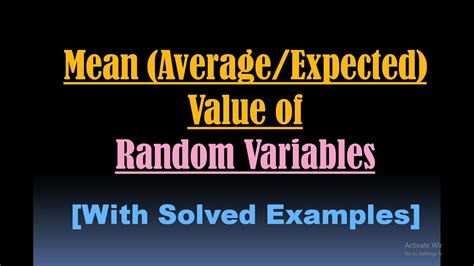 Mean Of Random Variable Expected Value Of A Random Variable Random Variables Pdf Function