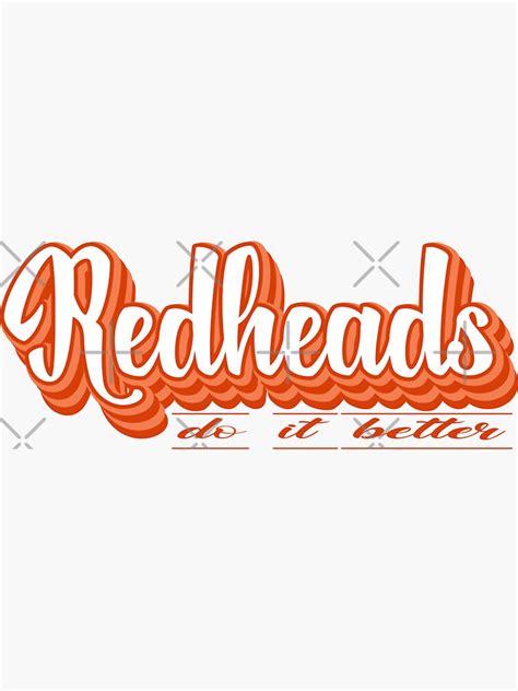Redheads Do It Better Redheads Love Sticker For Sale By ZakariaFA Redbubble