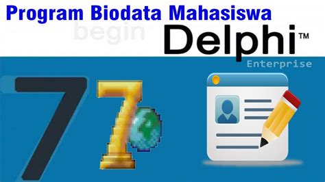 tutorial delphi 7 cara membuat program biodata mahasiswa sederhana