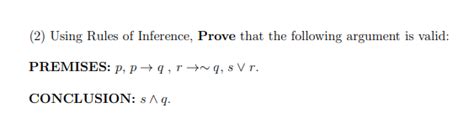 Solved Using Rules Of Inference Prove That The Chegg