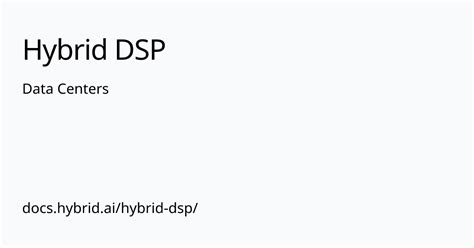 Data Centers Hybrid Dsp