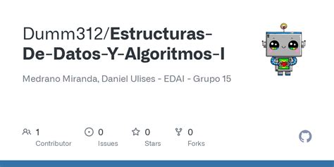 GitHub Dumm Estructuras De Datos Y Algoritmos I Medrano Miranda Daniel Ulises EDAI