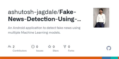 Github Ashutosh Jagdalefake News Detection Using Machine Learning An Android Application To