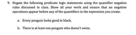 Solved Negate The Following Predicate Logic Statements Chegg