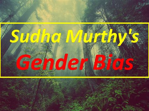 Sudha Murthy S Gender Bias Gender Bias Summary Learn English Grammar Conversation Exercises
