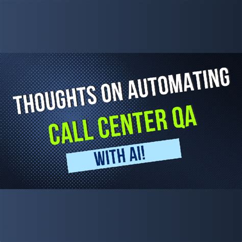 Harnessing Ai For Quality Assurance In Customer Interactions Our