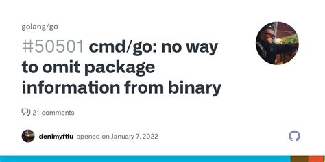 Cmdgo No Way To Omit Package Information From Binary · Issue 50501 · Golanggo · Github