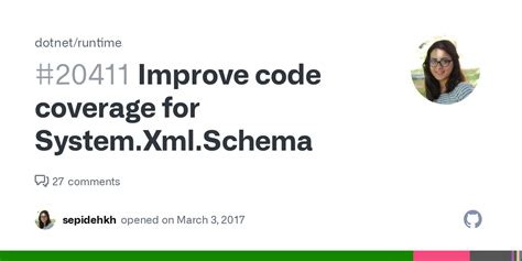 Improve Code Coverage For Systemxmlschema · Issue 20411 · Dotnetruntime · Github