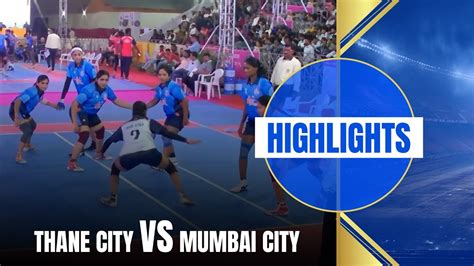 Who Dominated The Mat Thane City Vs Mumbai City Womens Must Watch